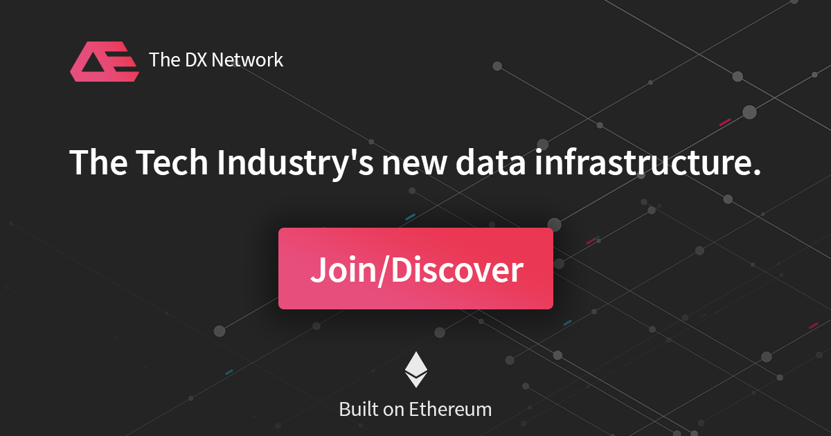 The DX Network — Milestones, Roadmap and Deliverables